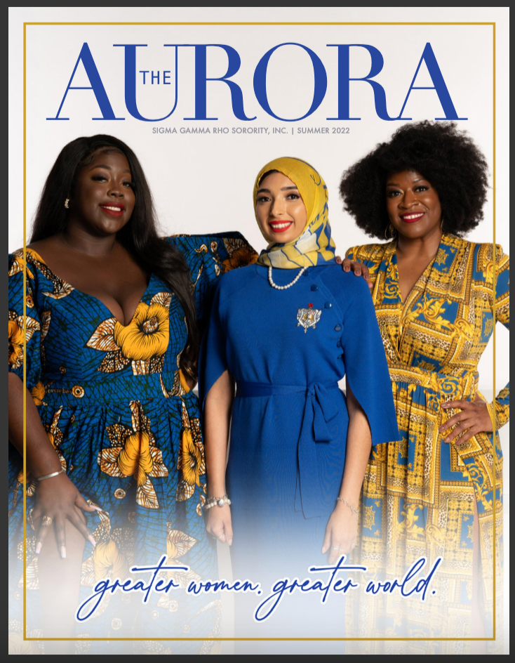The Aurora, Summer 2022 (Digital) – Sigma Gamma Rho Sorority, Inc.